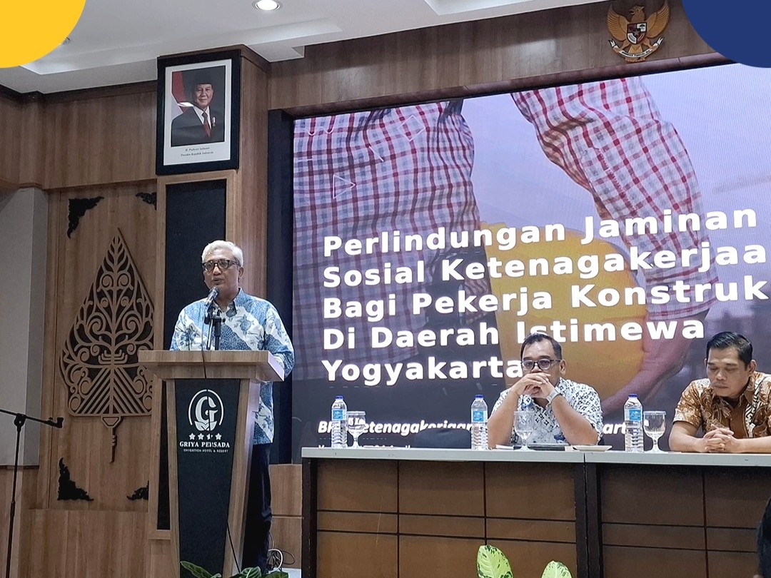 Balai PALPJK DIY Hadiri Sosialisasi Program Jasa Konstruksi BPJS Ketenagakerjaan – Dinas ...